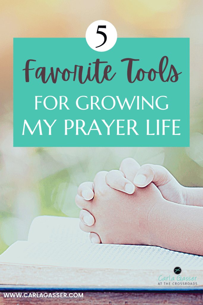 My 5 Favorite Tools for Growing My Prayer Life